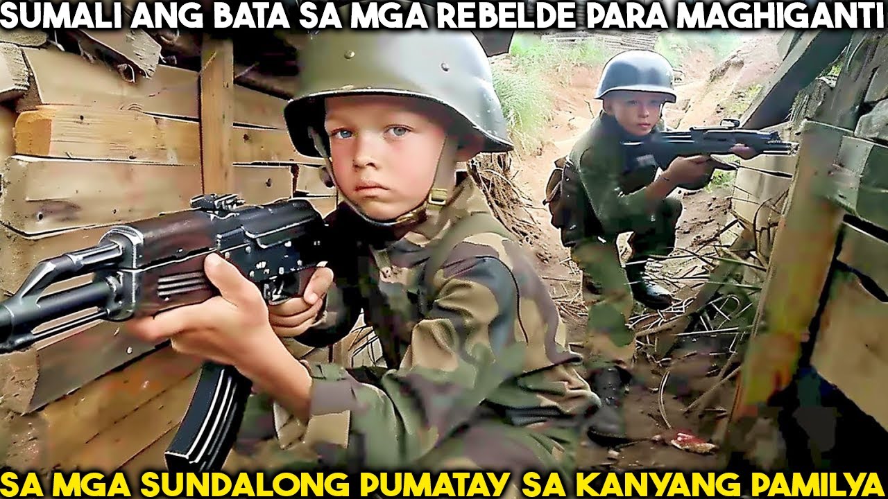 Sumali Ang Bata Sa Mga Rebelde Upang Maghiganti Sa Mga Sundalo Na ...