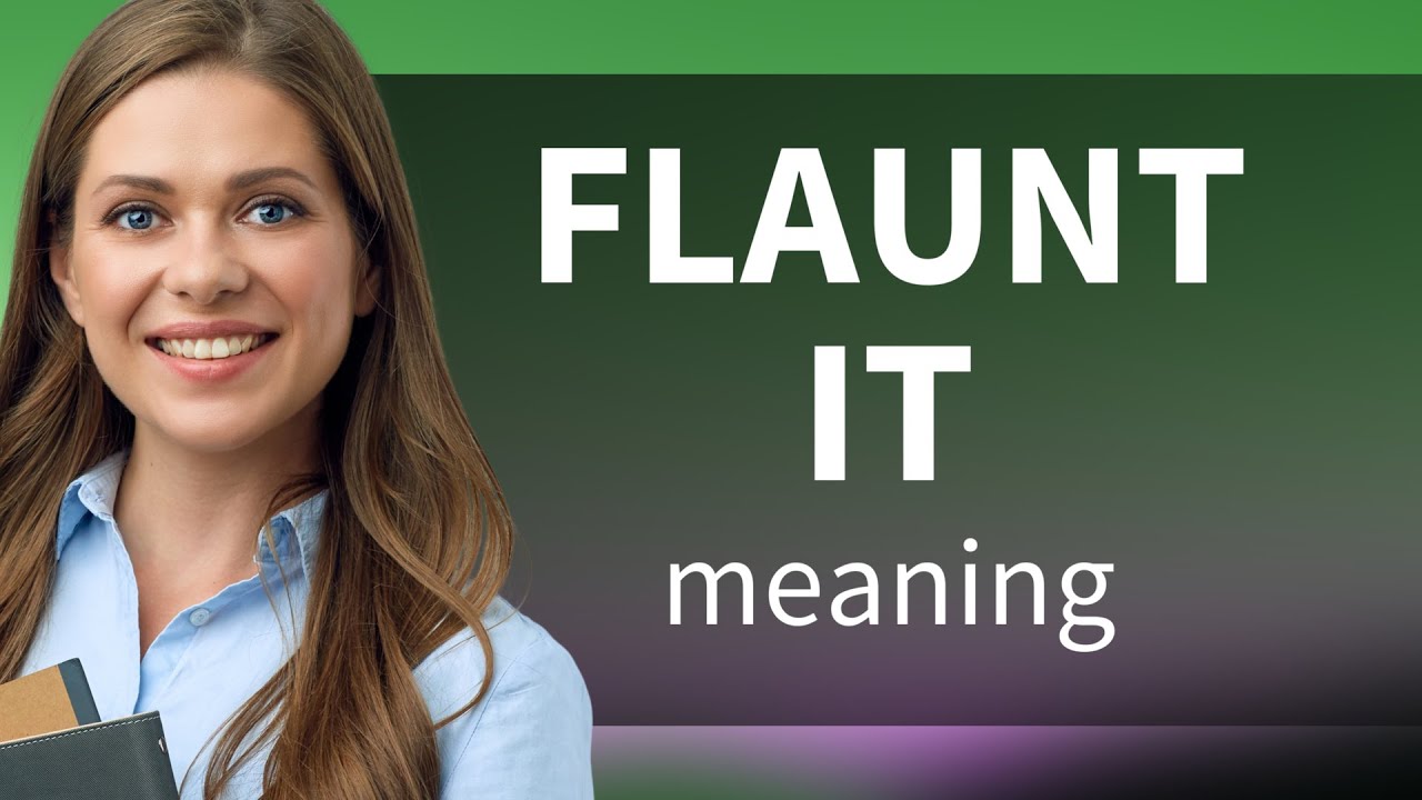 "Flaunt It": Unveiling the Meaning! - YouTube