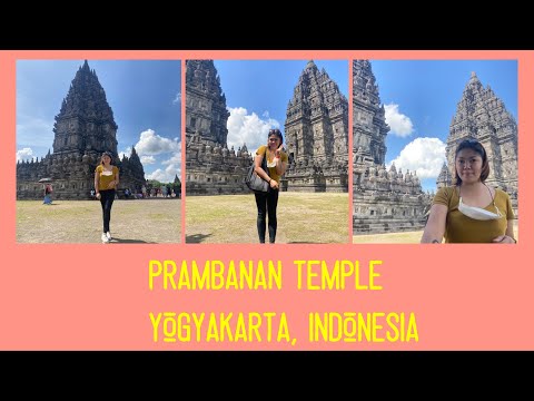 Pinay SOLO Traveller: PRAMBANAN TEMPLE 2022 | Yogyakarta,Indonesia