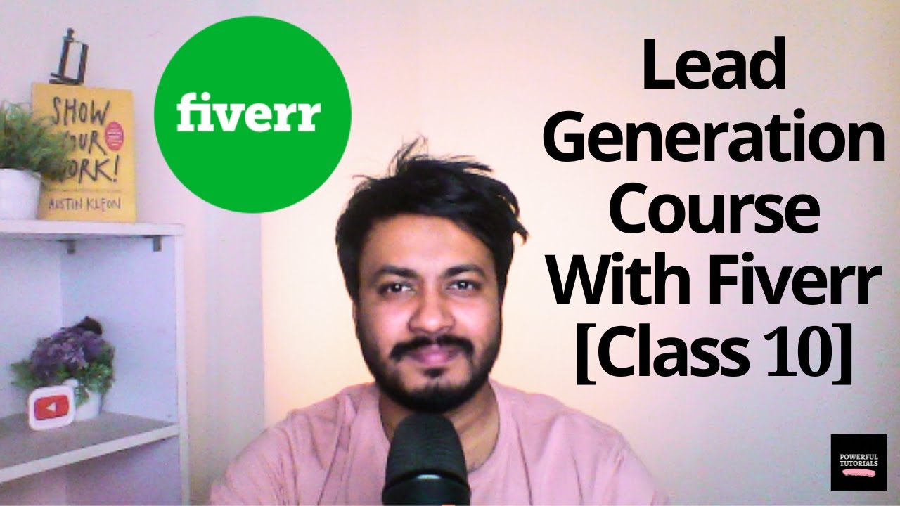 Lead Generation Course With Fiverr [Class 10] - YouTube