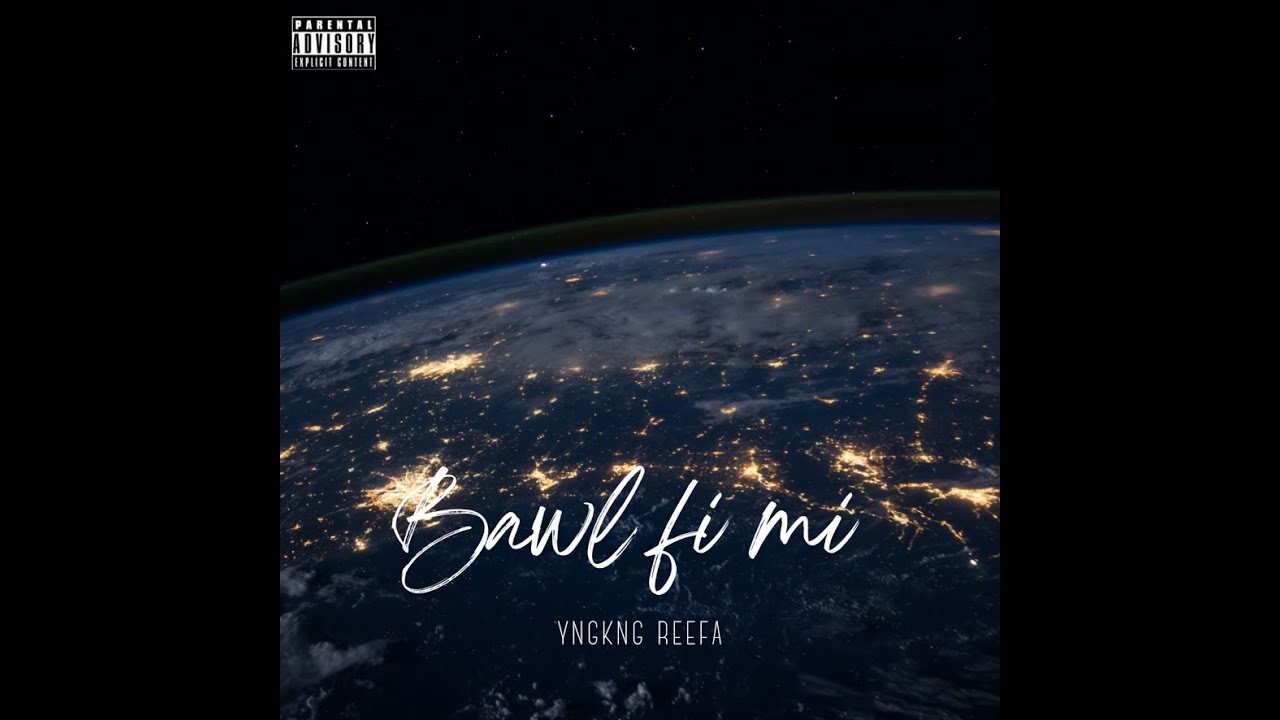 YNGKNG REEFA - BAWL FI MI (SITTIN ON TOP OF THE WORLD REMIX) - YouTube