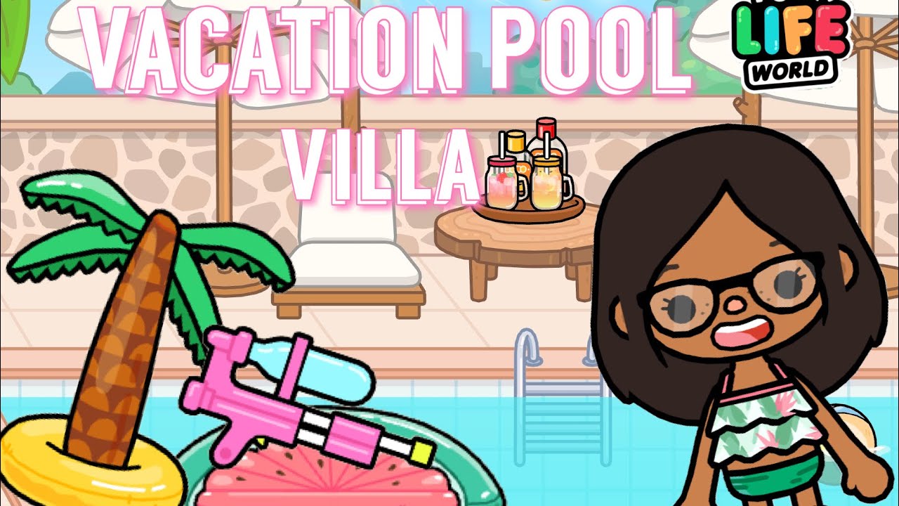 NEW VACATION POOL VILLA REVIEW + speed build | Toca life world - YouTube