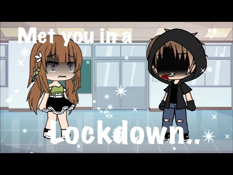 I met you in a lockdown||Pt.1||Gacha Life|| - YouTube