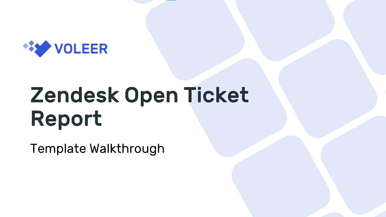 Zendesk Open Ticket Report (Template Walkthrough) - YouTube