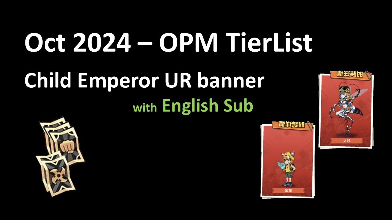 OPM Tierlist Oktober 2024 | Child Emperor UR banner (Bahasa with ...