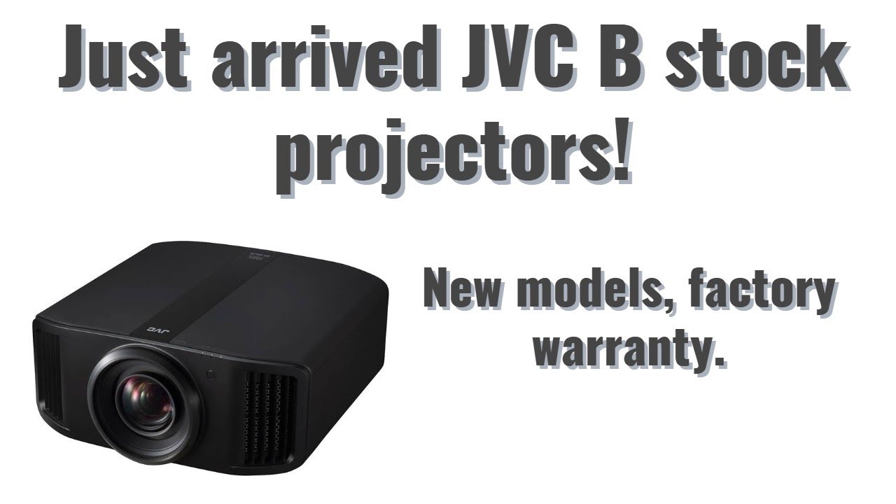 Just arrived, B stock JVC projectors. New models, factory warranty ...