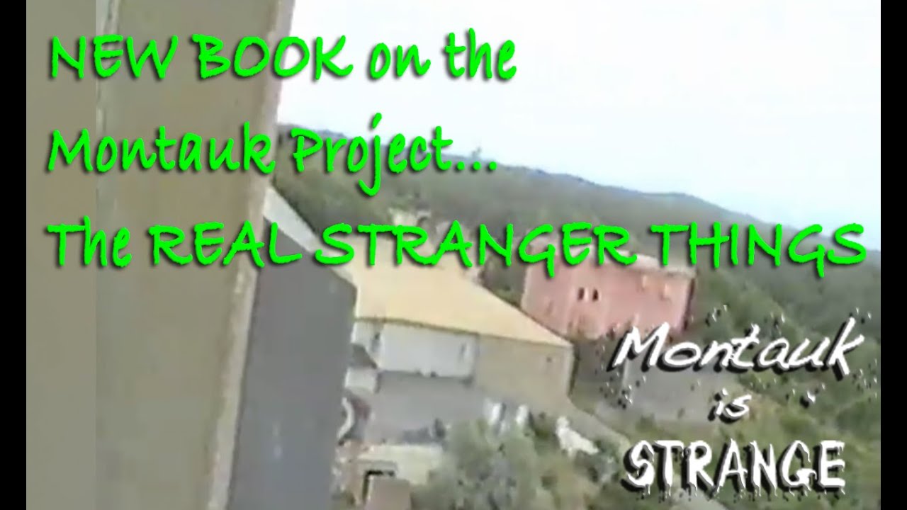 NEW BOOK on the Montauk Project the REAL STRANGER THINGS #explore # ...