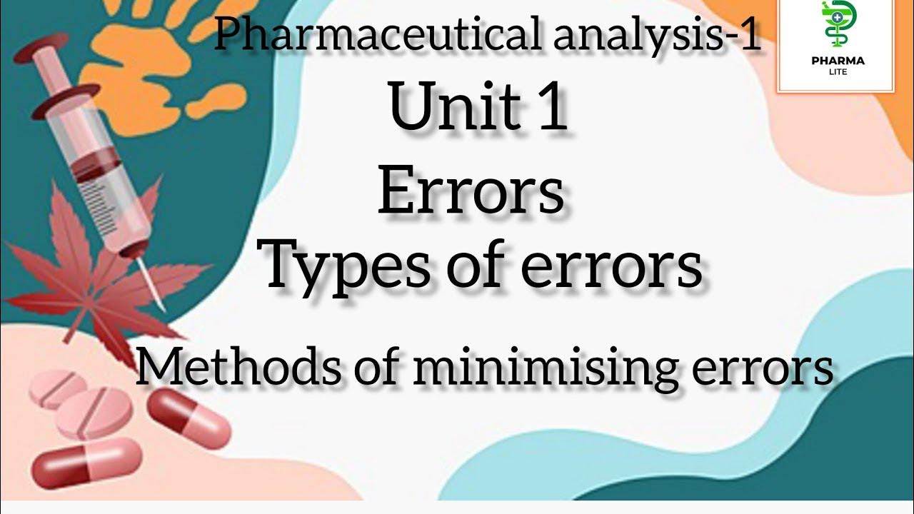 ERRORS | TYPES | METHODS OF MINIMIZING ERRORS | PHARMACEUTICAL ANALYSIS | TAMIL EXPLAINED | UNIT ...