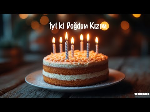 İyi Ki Doğdun KIZIM - Özel Doğum Günü Şarkısı🎂