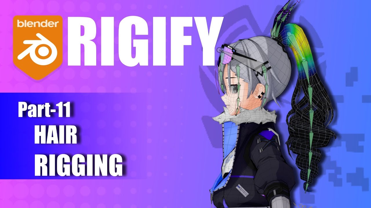 Blender - Character Rigging with Rigify Part 011 | Hair Rigging - YouTube