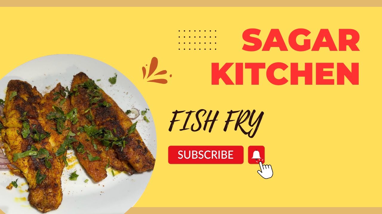 Try Our Fish Fry Recipe II क्रिस्पी फिश फ्राई ट्राई करें II Sagar ...