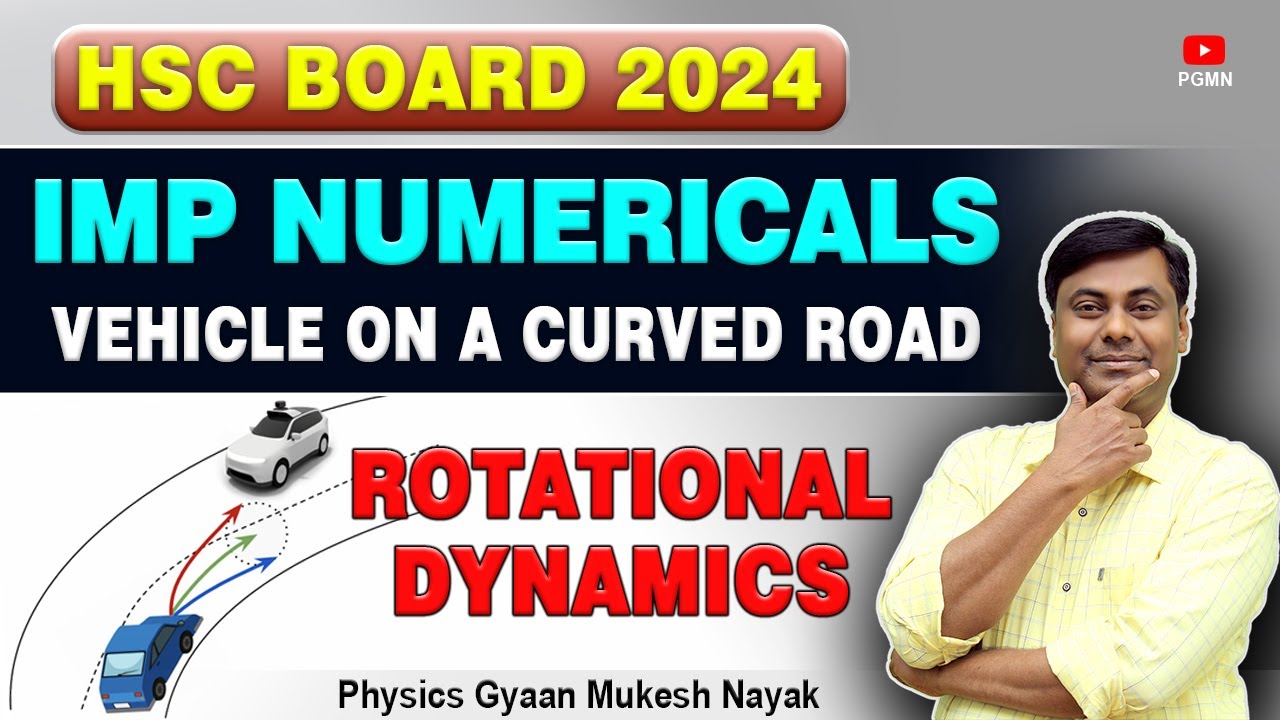 IMP NUMERICALS || Vehicle on a Curved road || Rotational Dynamics ...
