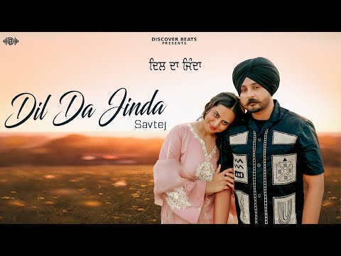 Dil Da Jinda | Savtej | KV Singh | Jaggi Sanghera | Latest Punjabi Songs 2025