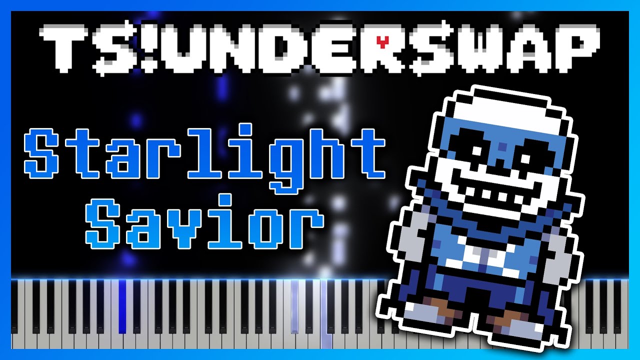 Starlight Savior [Piano Cover] - TS!Underswap OST - YouTube