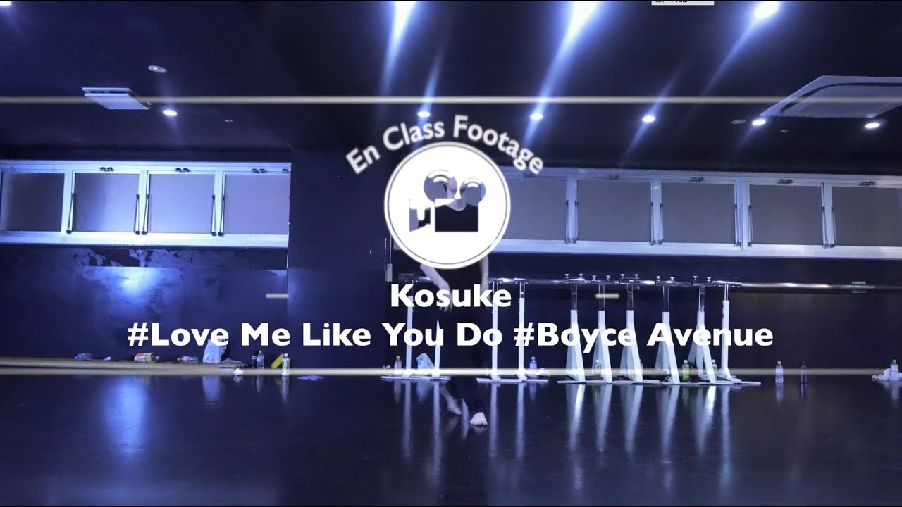 Kosuke"Love Me Like You Do / Boyce Avenue"@En Dance Studio SHIBUYA SCRAMBLE - YouTube