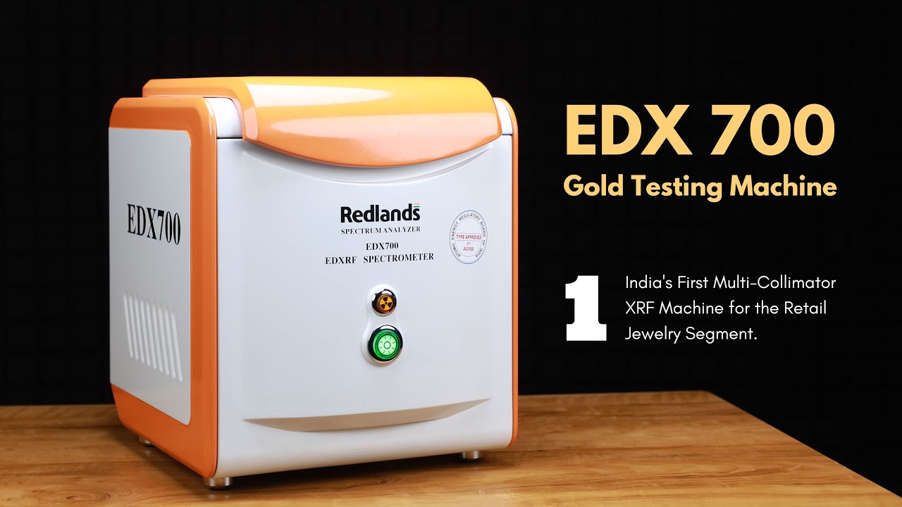 Redlands EDX 700 Gold Testing Machine | India's First Multi-Collimator ...