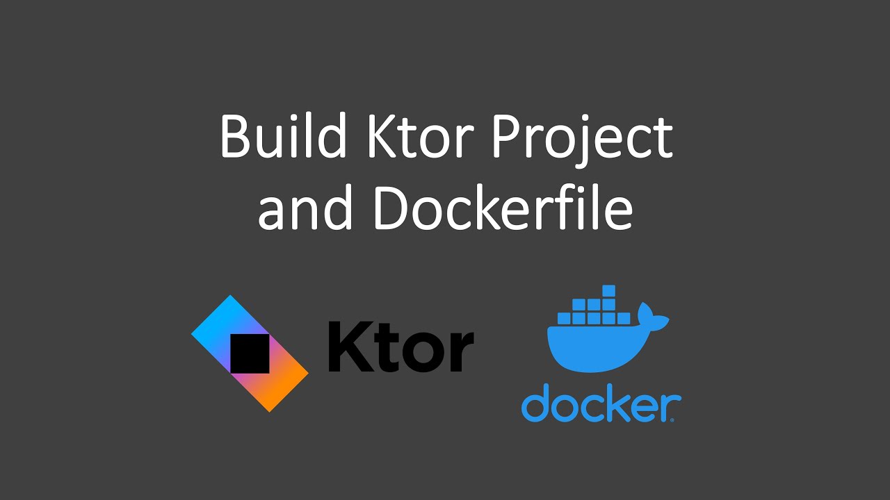 Build Ktor Project and create Dockerfile - YouTube