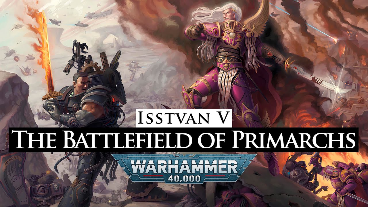 Isstvan V: The Battlefield of Primarchs | Warhammer 40k Lore - YouTube