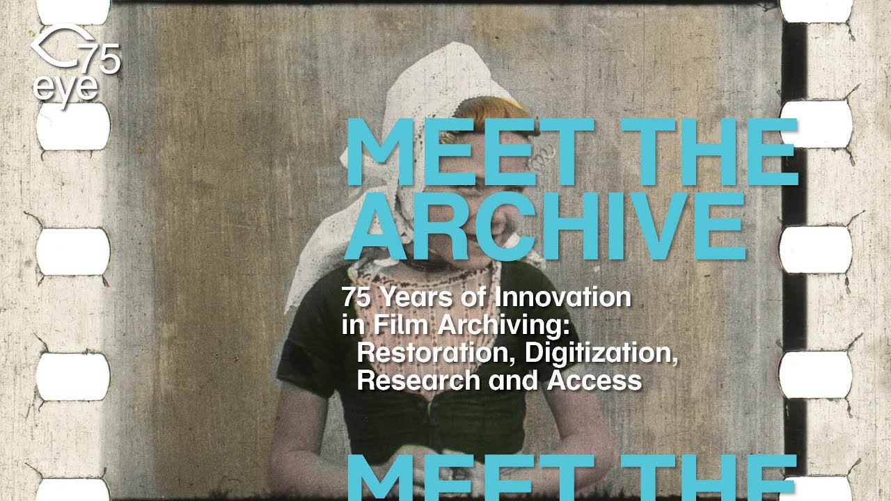 Meet the Archive #2 | Innovation in Film Archiving: Restoration ...