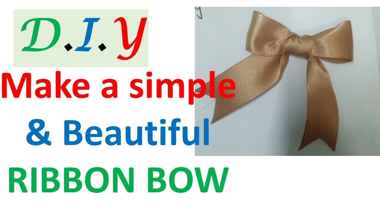 DIY A simple and easy way to make a beautiful Ribbon Bow | Art and ...