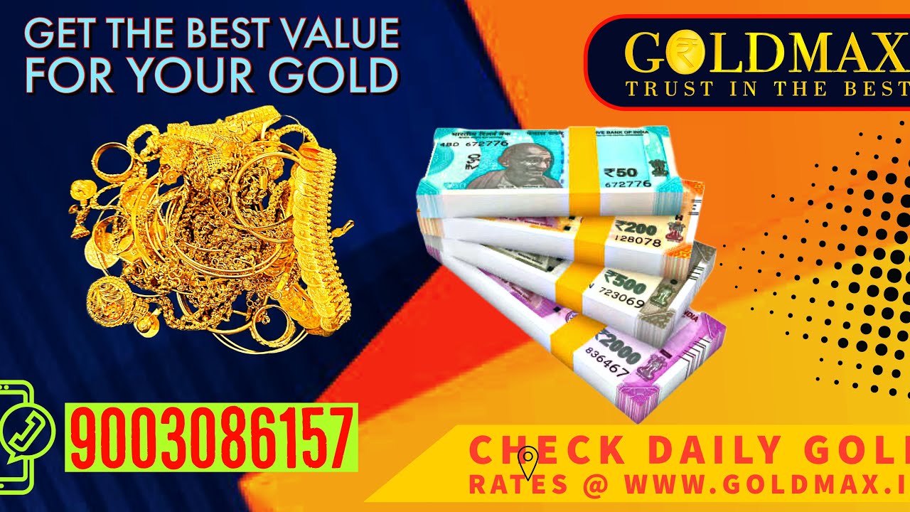 GOLDMAX :: Get Cash for your Old Gold Instantly with Max Gold Price ...