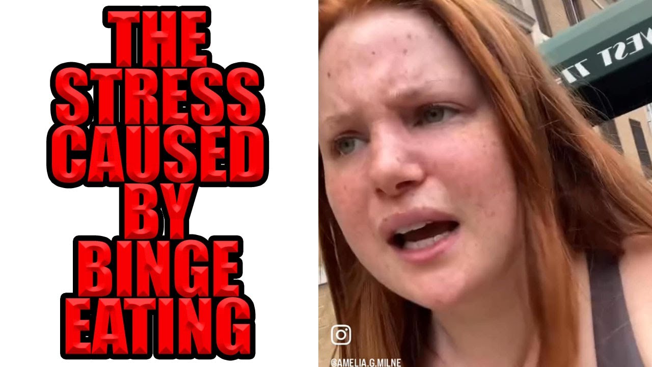 The Stress Caused By Binge Eating And How To Handle It - YouTube