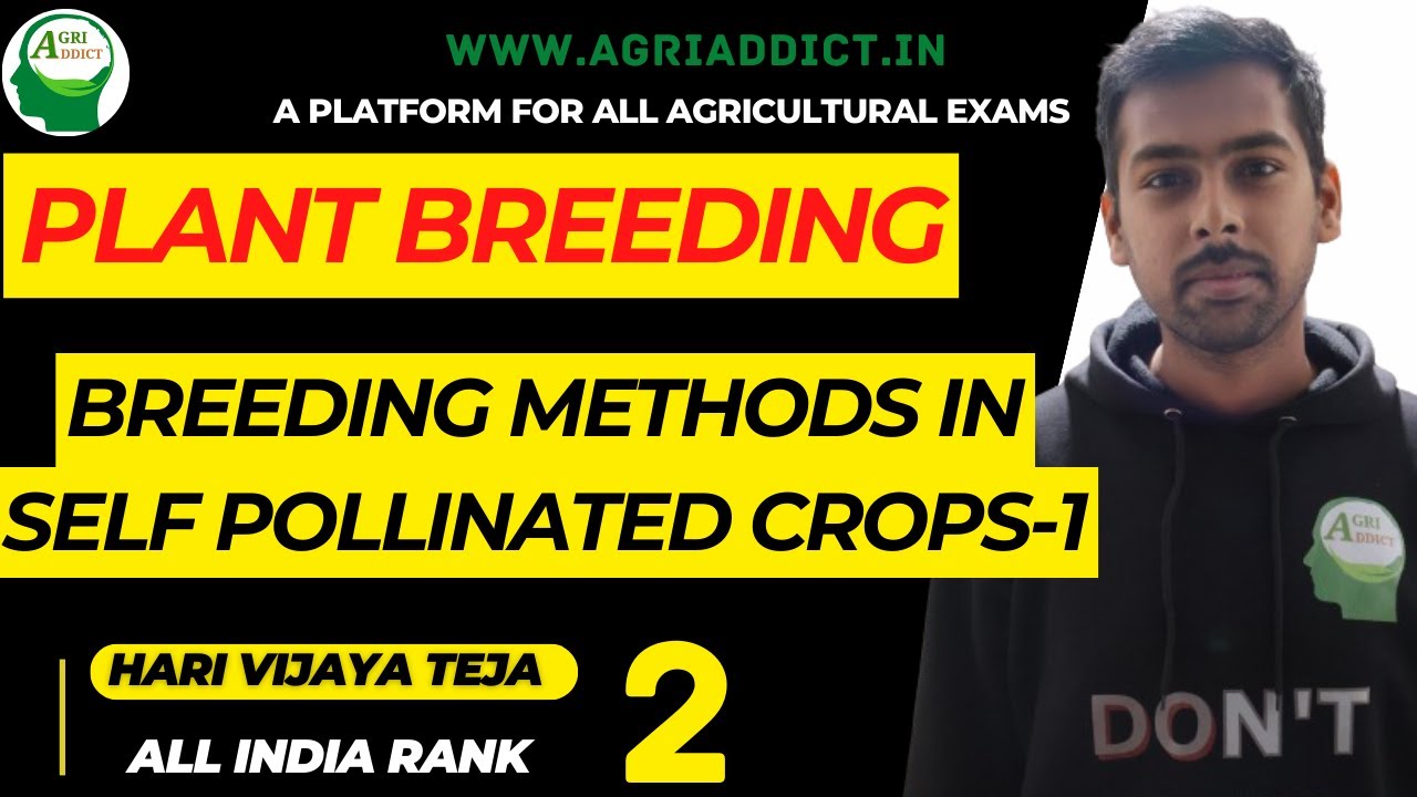11. Breeding Methods in Self-Pollinated Crops-1 | Plant Breeding| Hari ...