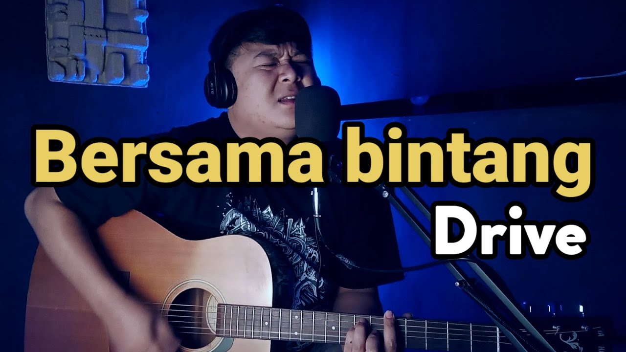 Drive - Bersama bintang cover - YouTube