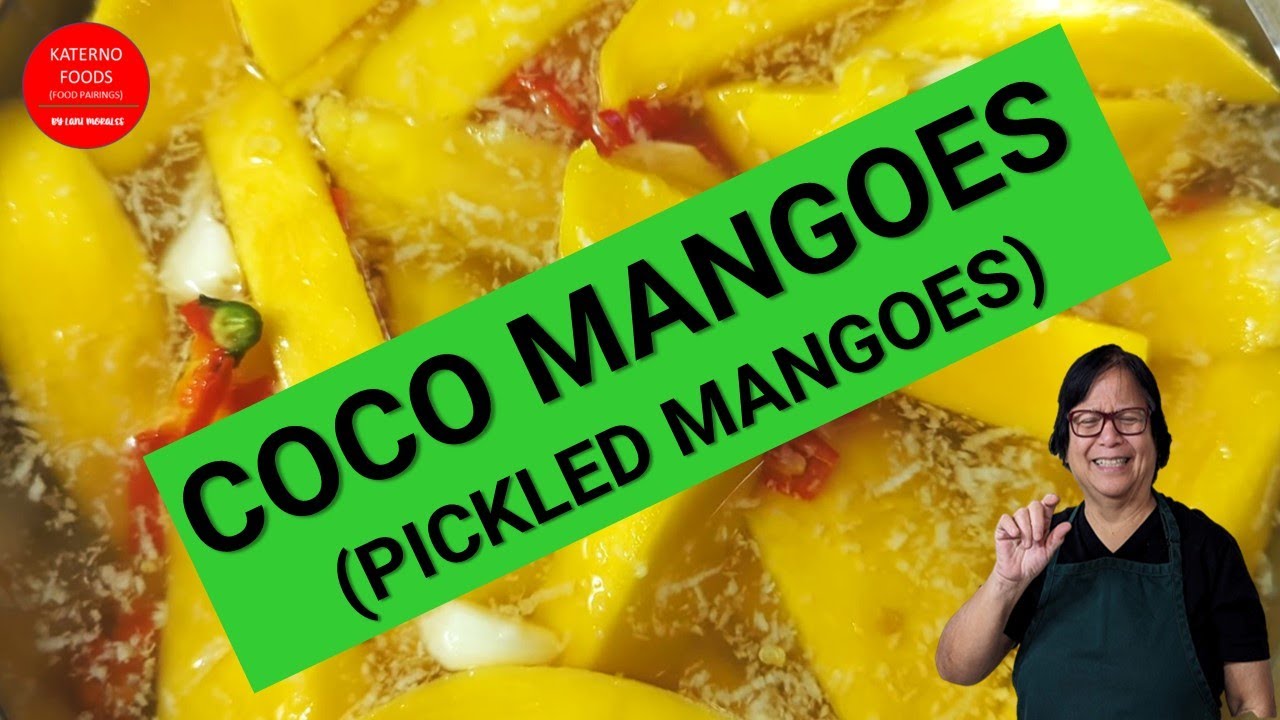 COCO MANGOES (PICKLED MANGOES) - YouTube