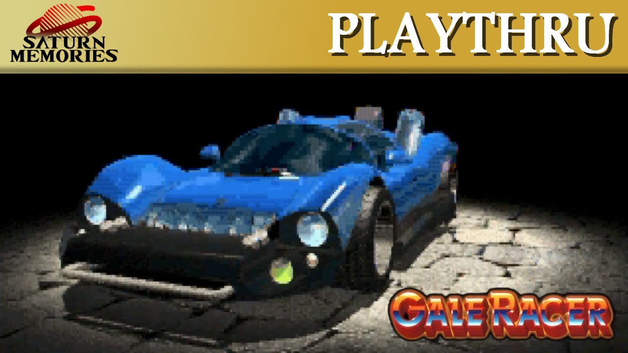 Gale Racer [Saturn] by SEGA (15'17"86) [HD] [1080p] - YouTube