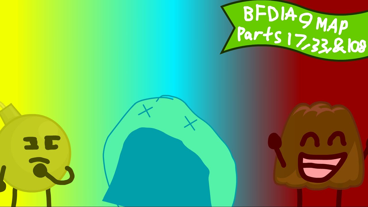 BFDIA 9 MAP Parts 17, 33, & 108 @bfdifanboi2763 - YouTube