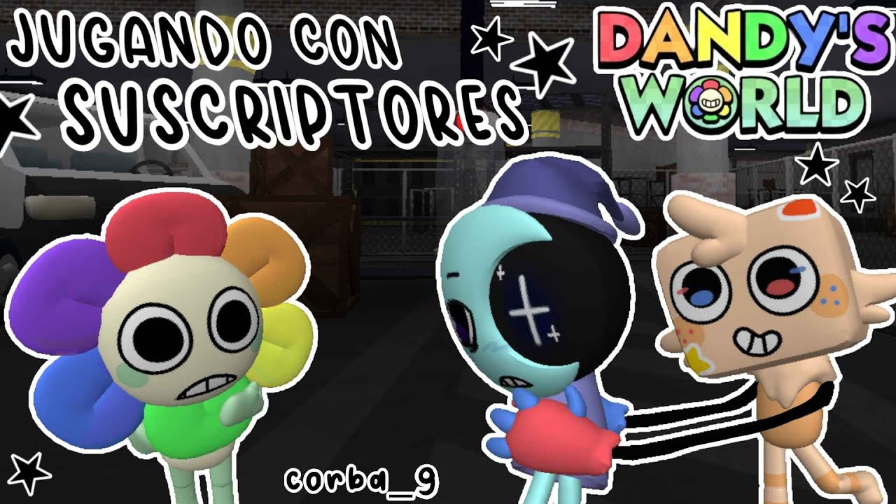 🔴DANDY'S WORLD SCRAPS EXTRACTOR 🔴 - 🌸FARMEANDO ICHOR CON SEGUIDORES🌸 ...