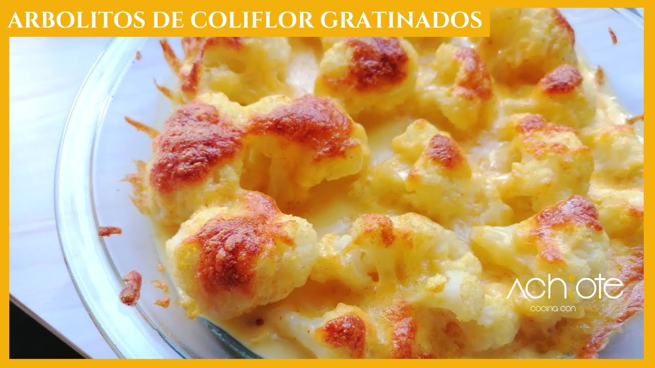 Coliflor Gratinado Con Queso Una Delicia Cremosa Y Saludable Youtube