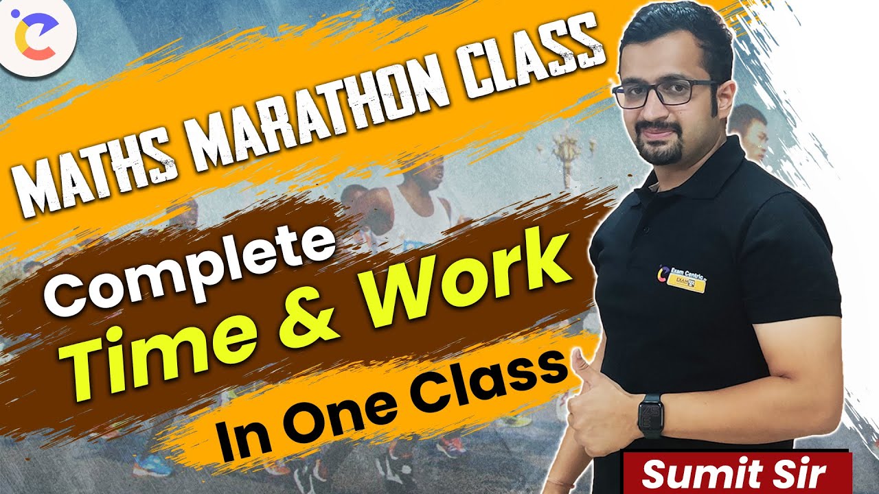 Time and Work Complete Class | Full Concepts and Tricks | Maths ...