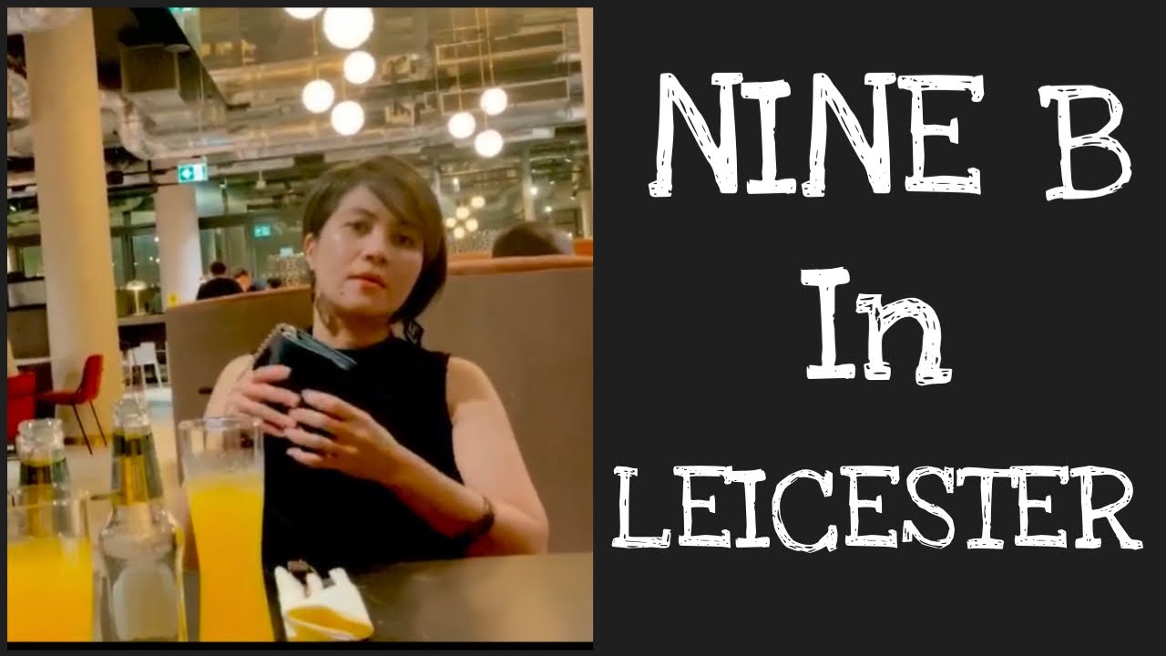 @ NINE B RESTAURANT, LEICESTER - YouTube