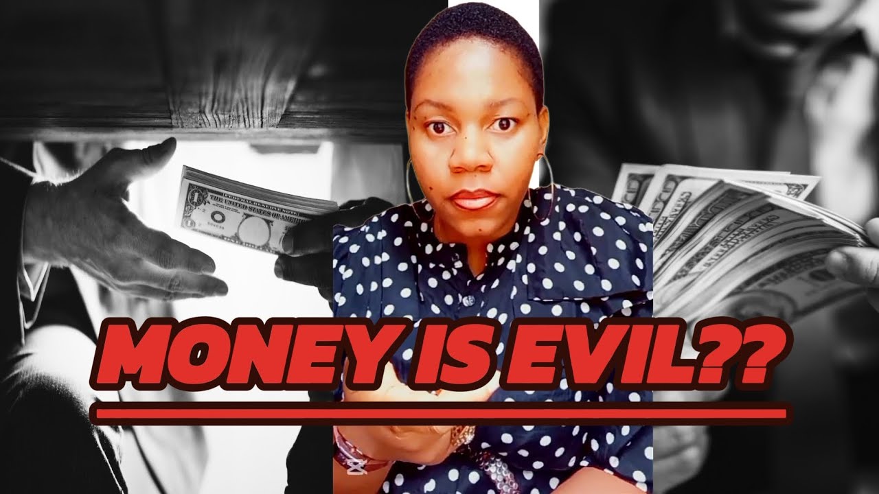 Breaking the “Money Is Evil” Mentality | Why Wealth Isn’t a Sin and ...