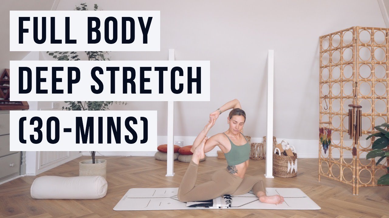 DEEP FULL BODY STRETCH | Intermediate/Advance 30-Minutes | CAT MEFFAN ...