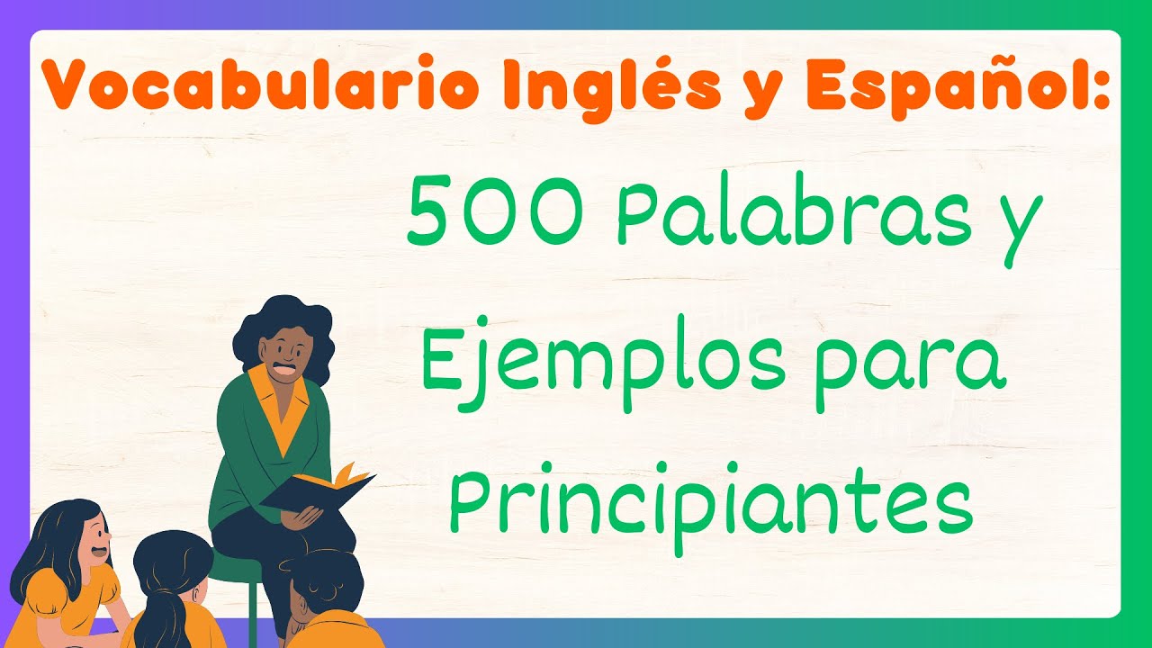 Vocabulario Inglés y Español: 500 Palabras y Ejemplos para ...