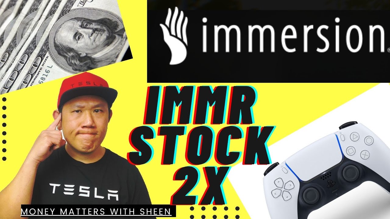 IMMR STOCK IMMERSION STOCK 2X 2021 - YouTube