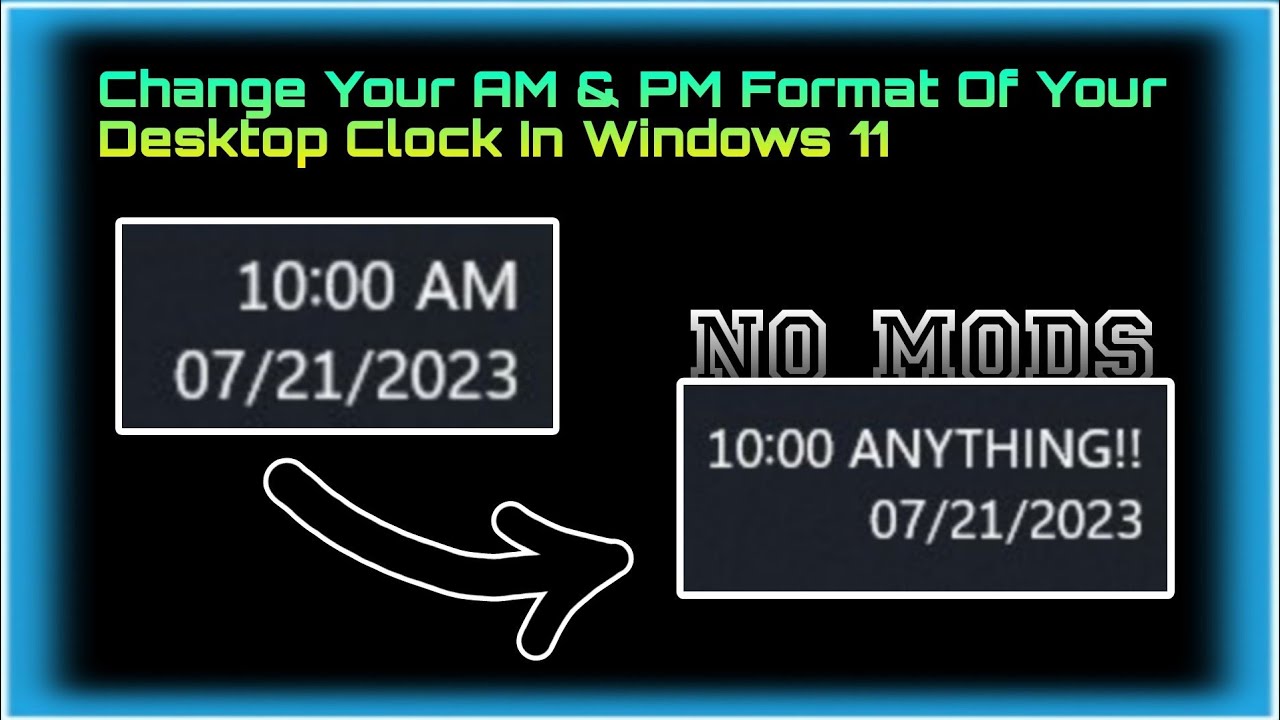 Change Your AM PM Format Of Your Desktop Clock In Windows 11
