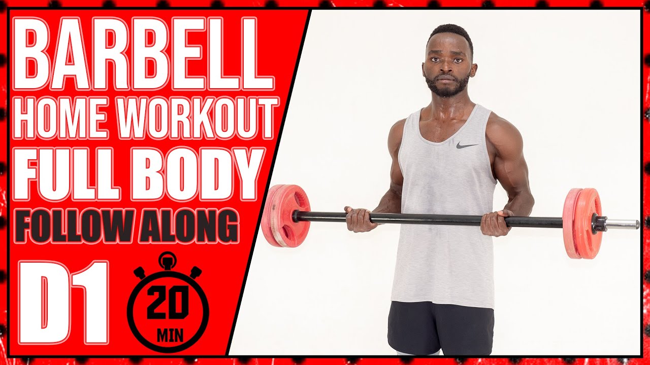 BARBELL HOME WORKOUT, FOLLOW ALONG WORKOUT, FULL BODY WORKOUT, BODY ...