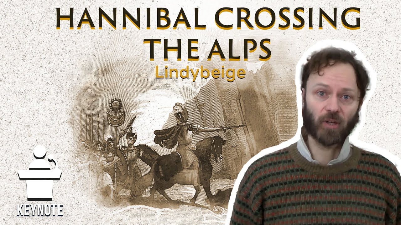 Keynote 17B | Hannibal Crossing the Alps, with Lindybeige | 27 Aug 2020 ...