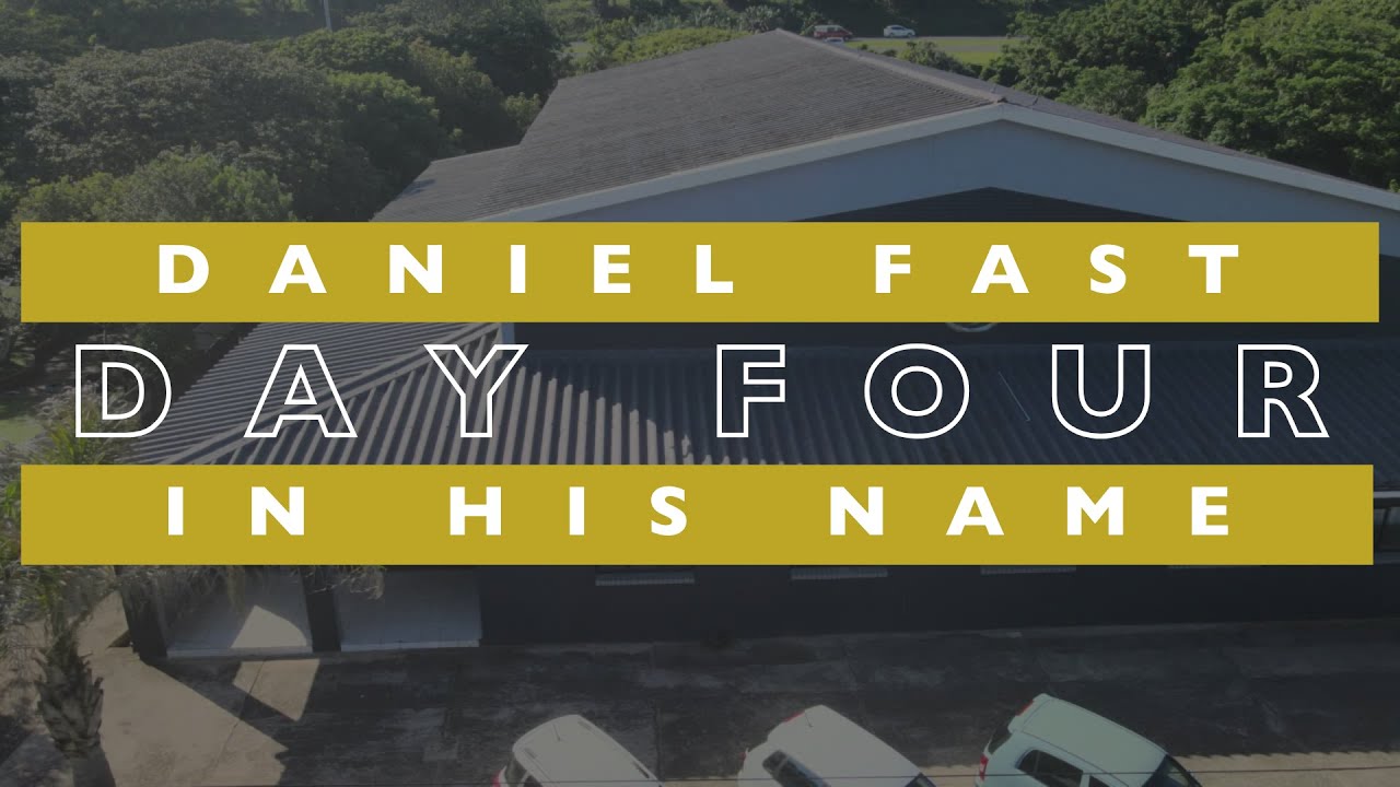 Daniel Fast Devotional - Day Four - YouTube