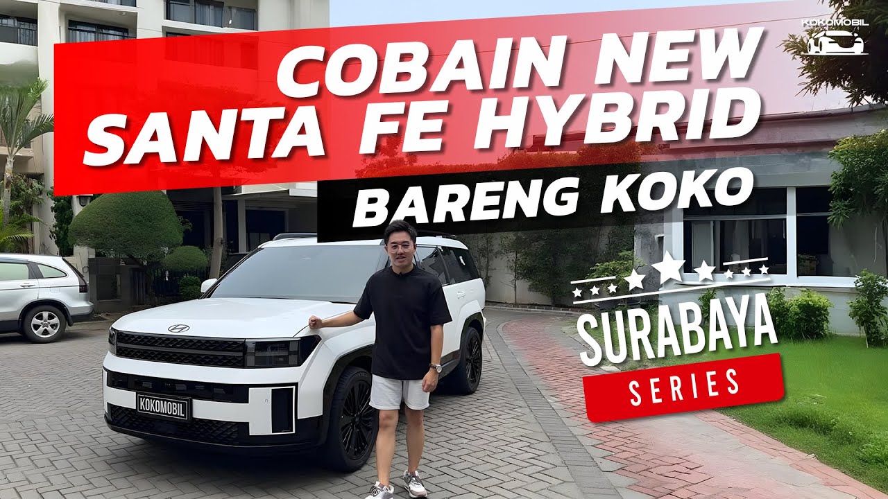 YUK IKUT KOKO COBAIN NEW SANTA FE HYBRID ! - YouTube