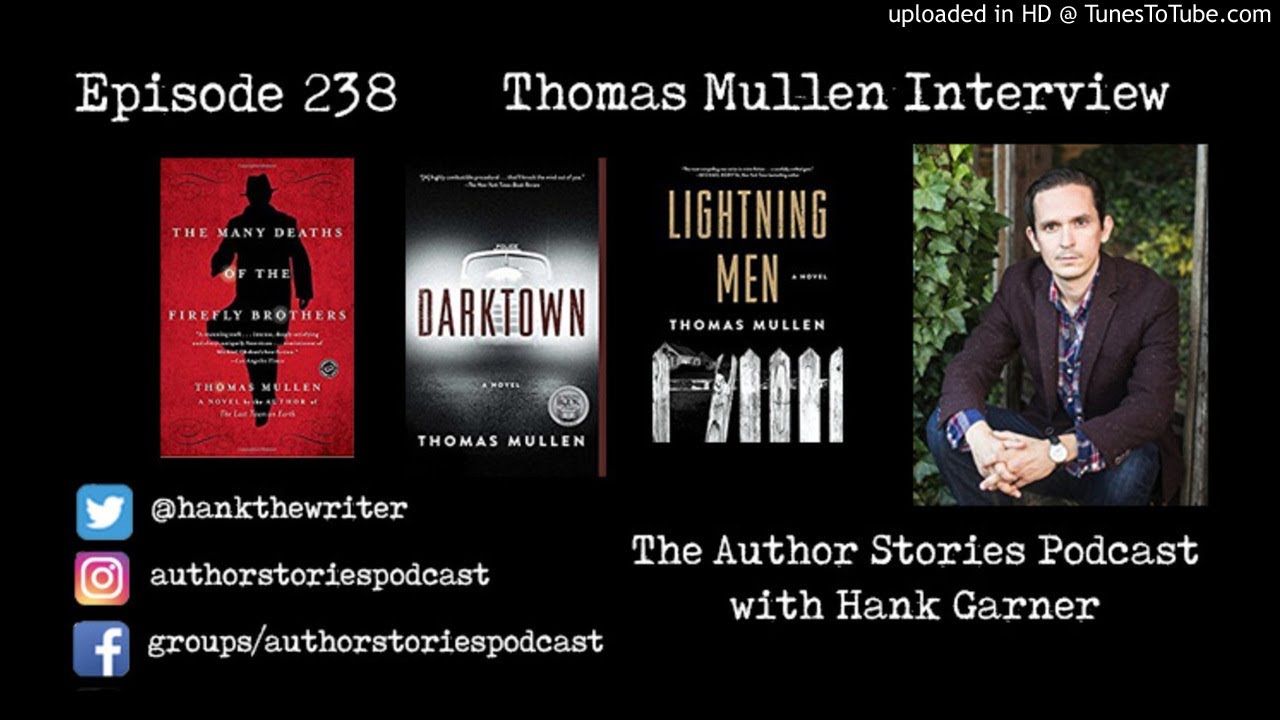 Episode 238 | Thomas Mullen Interview - YouTube