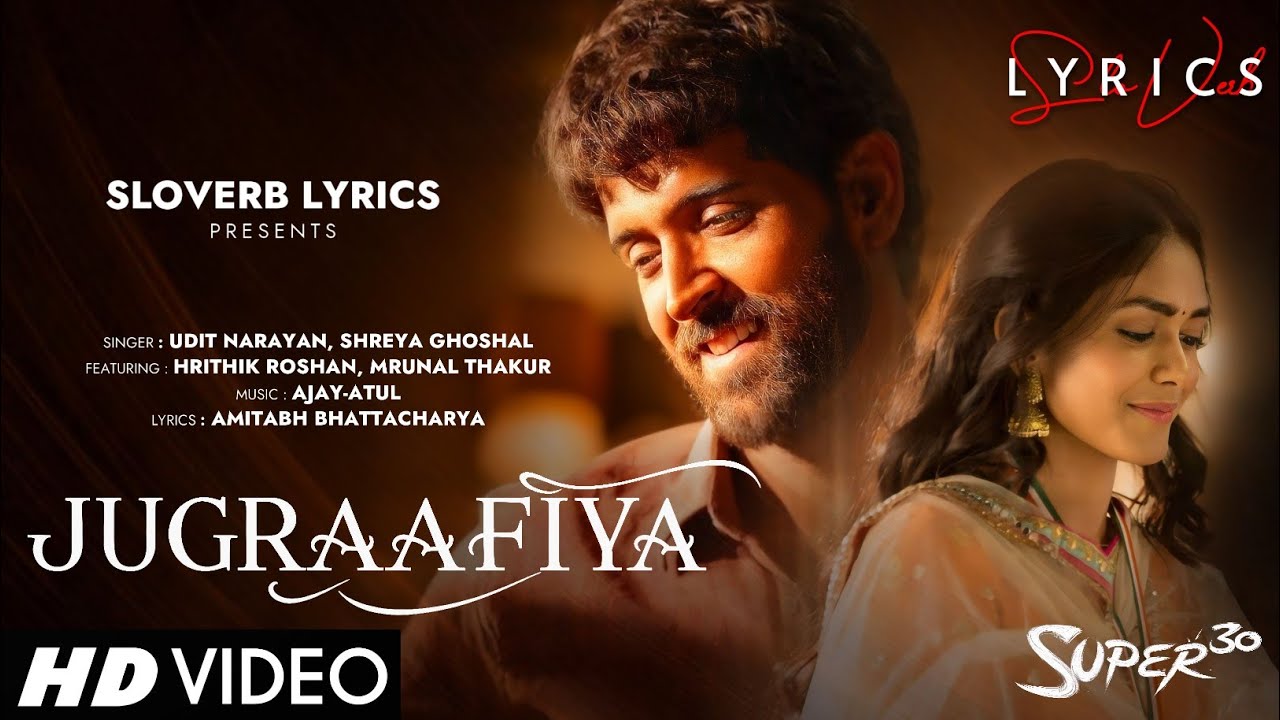 Jugraafiya (LYRICS) - Shreya Ghoshal, Udit Narayan | Hrithik Roshan ...