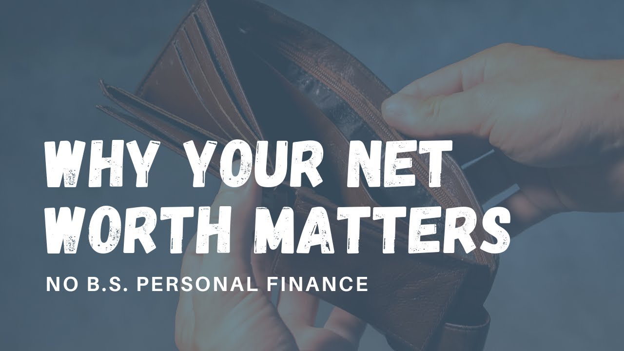 Why Your Net Worth Matters - YouTube