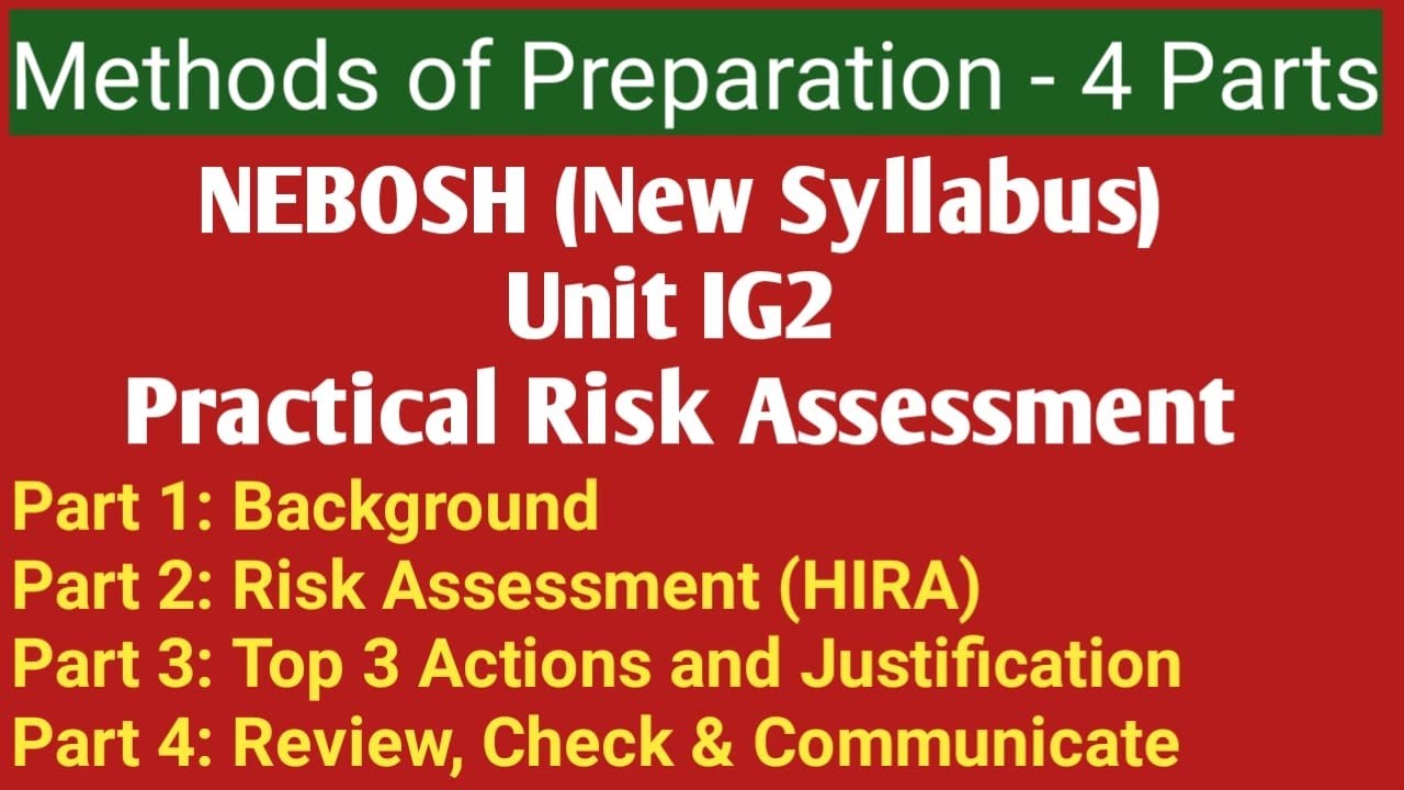 NEBOSH IG2 Risk Assessment, How to Write NEBOSH IG2 Practical ...