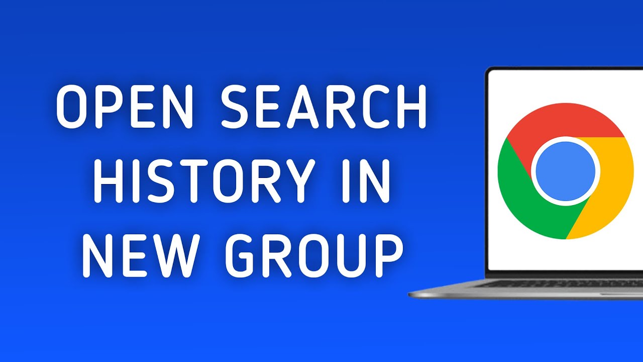 How to Open All Search History in New Tab Group in Chrome on PC - YouTube