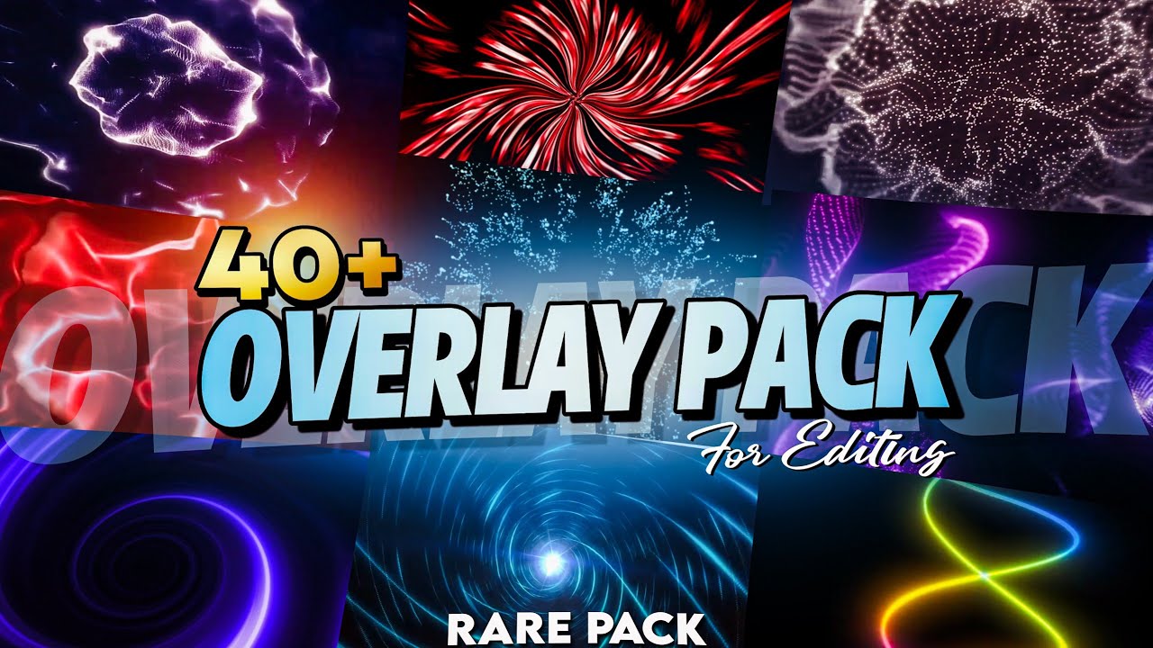 OVERLAY PACK😱 | 40+ Overlays | For Editing | Mr TOM Playz - YouTube